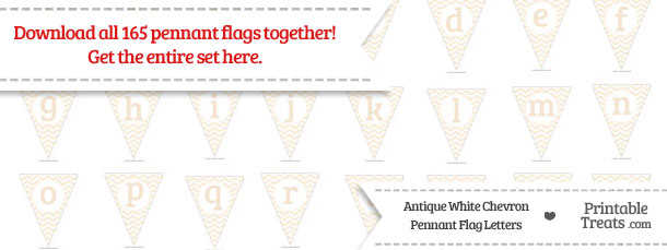 Antique White Chevron Pennant Flag Letters Download — Printable Treats.com