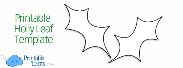 Printable Holly Leaf Template Printable Treats