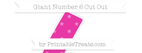 Hot Pink Star Pattern Giant Number 6 Cut Out — Printable Treats.com