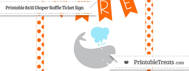 Free Safety Orange Dotted Whale 8×10 Diaper Raffle Ticket Sign ...