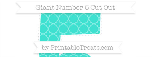 Turquoise Quatrefoil Pattern Giant Number 5 Cut Out — Printable Treats.com