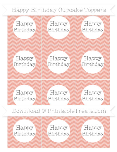 Pastel Coral Chevron Happy Birthday Cupcake Toppers — Printable Treats.com
