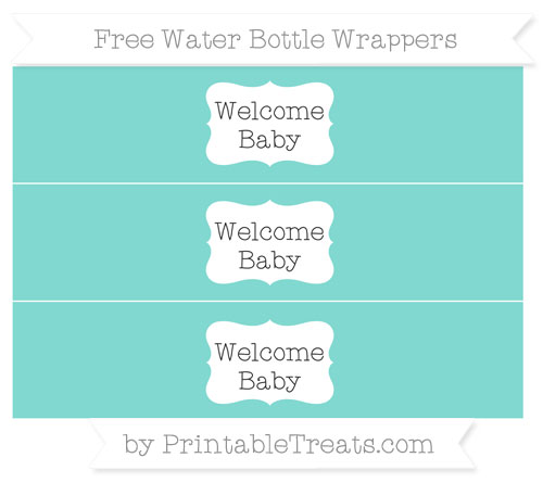 Tiffany Blue Welcome Baby Water Bottle Wrappers — Printable Treats.com